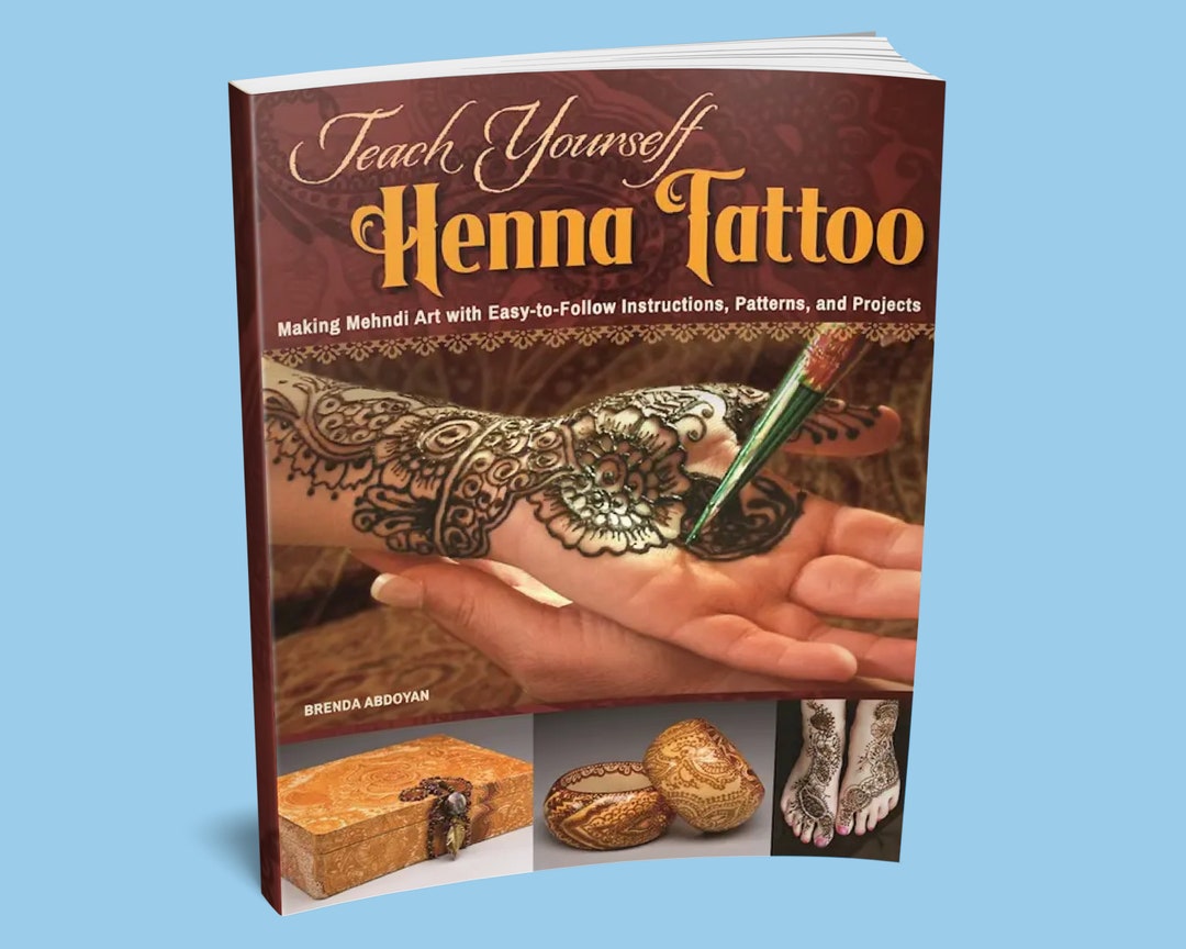 Book: Teach Yourself Henna Tattoo Book - Mehndi Tattoo Patterns - Henna ...