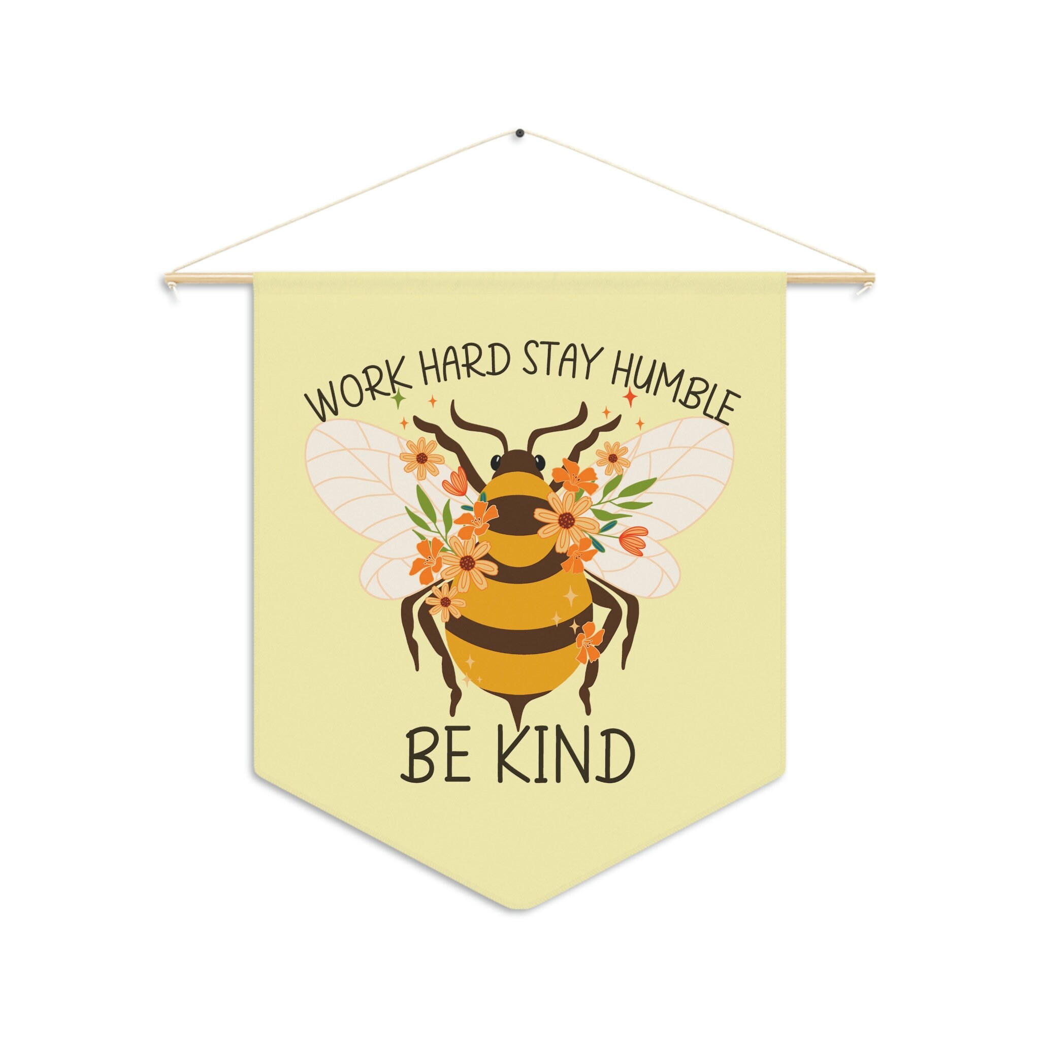 Work Hard Stay Humble Be Kind Pennant Bunting Bee Kind Mental Health ...