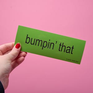 Bumpin' That Bumper Sticker / Magnet - Etsy