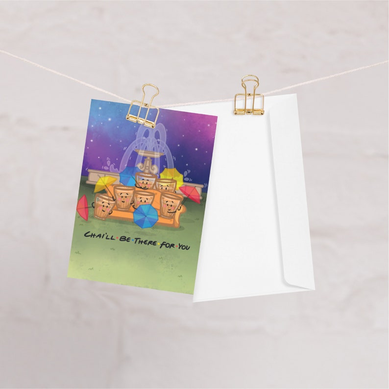 Chai'll Be There for You PRINTABLE Friends Birthday Card 5x7 South ...