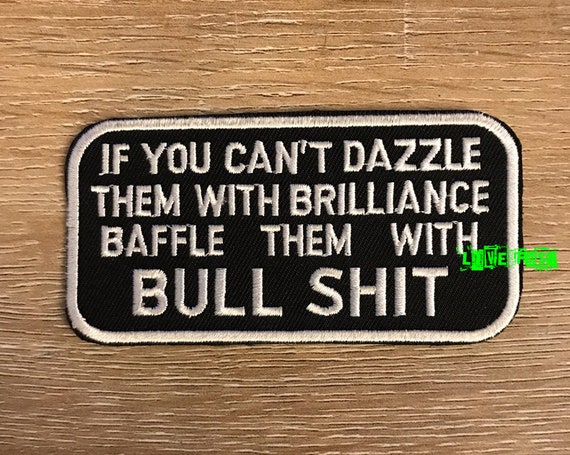Baffle Them With Bullshit Patch Embroidered Iron on Biker | Etsy