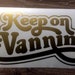KEEP ON VANNIN' Decal Sticker Vinyl Vintage Retro Custom Van Life 2% ...