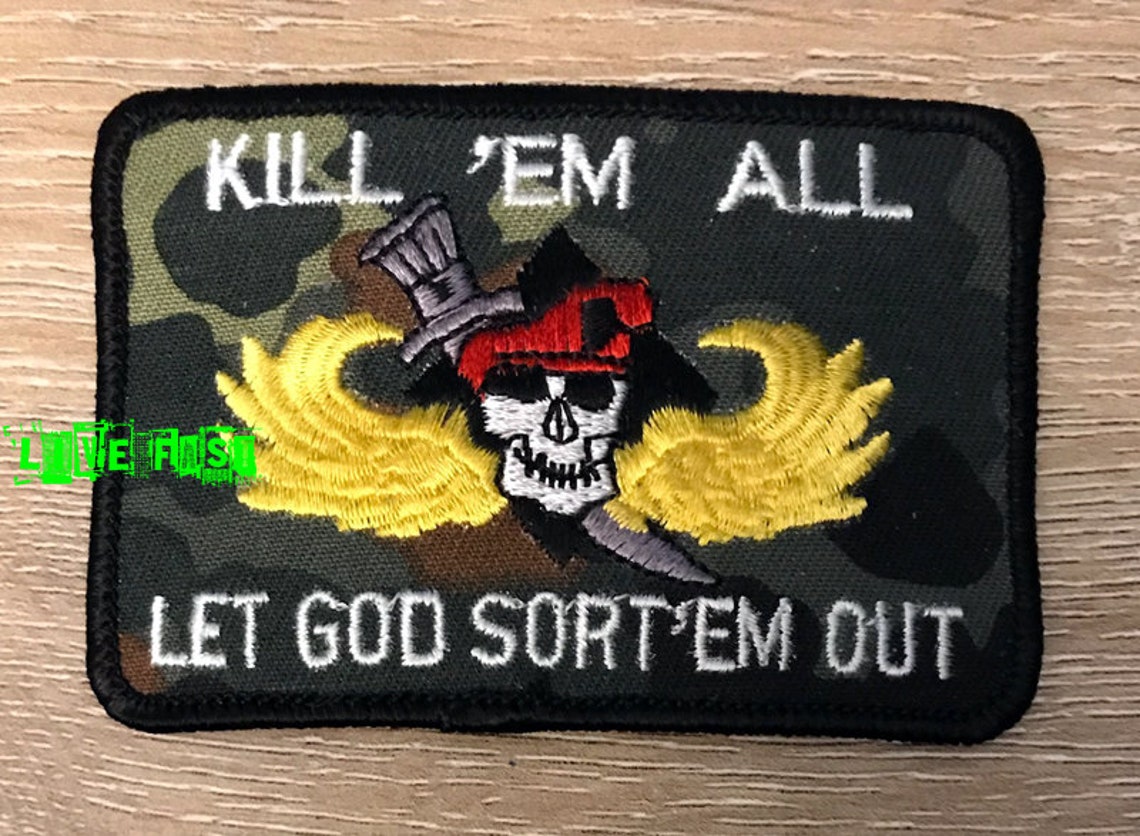 KILL 'EM ALL Let God Sort 'em Out Patch Vintage Retro Camo Military ...