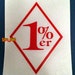 1%ER ONE PERCENTER Diamond Sticker Vinyl Decal Old School Outlaw Biker ...