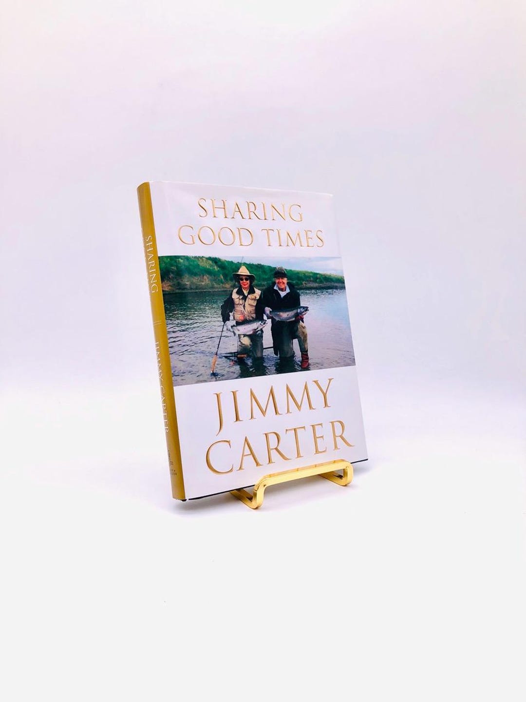 Sharing Good Times. Signed by Jimmy Carter. First Edition, First ...