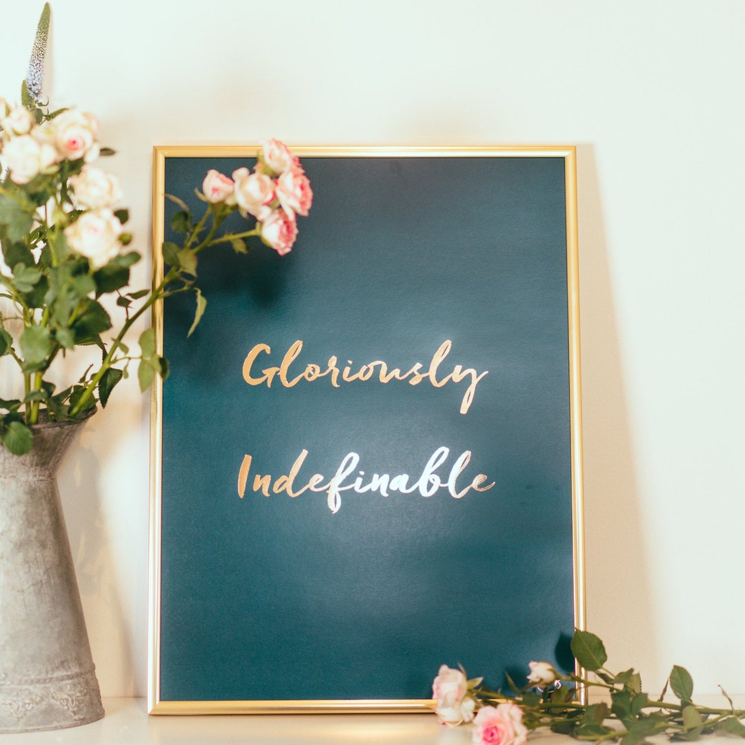 Gloriously Indefinable. Inspirational Quote Typography. Gold & Teal ...