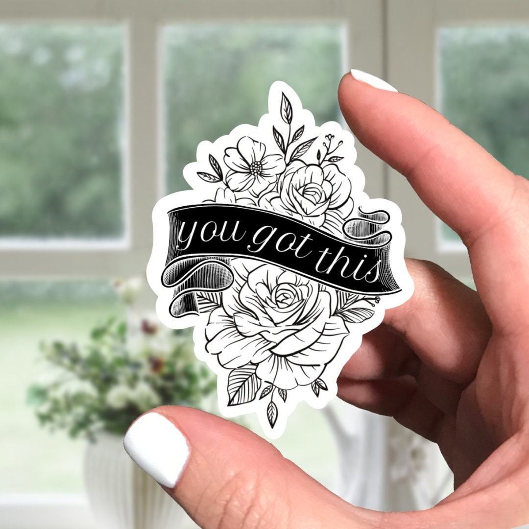 You Got This Sticker, Motivational Vinyl Sticker - Etsy