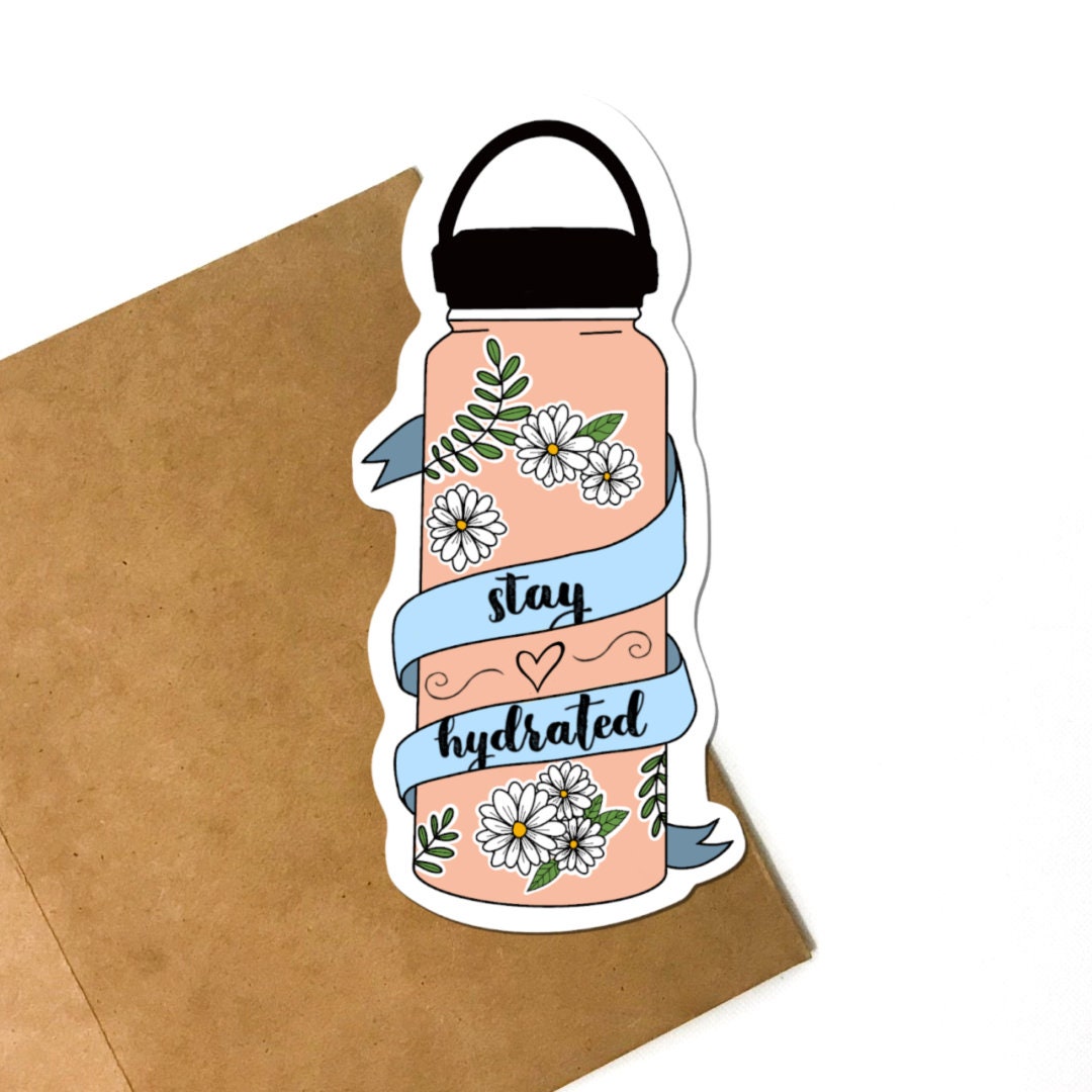 Stay Hydrated Vinyl Sticker - Etsy