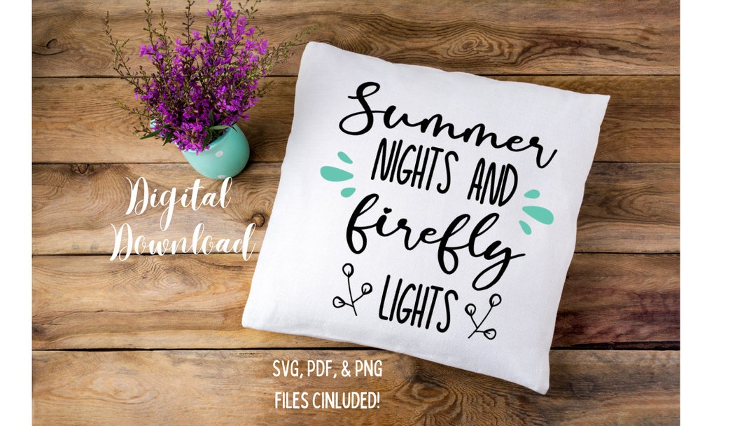 Summer Nights and Firefly Lights - SVG Digital File - Etsy