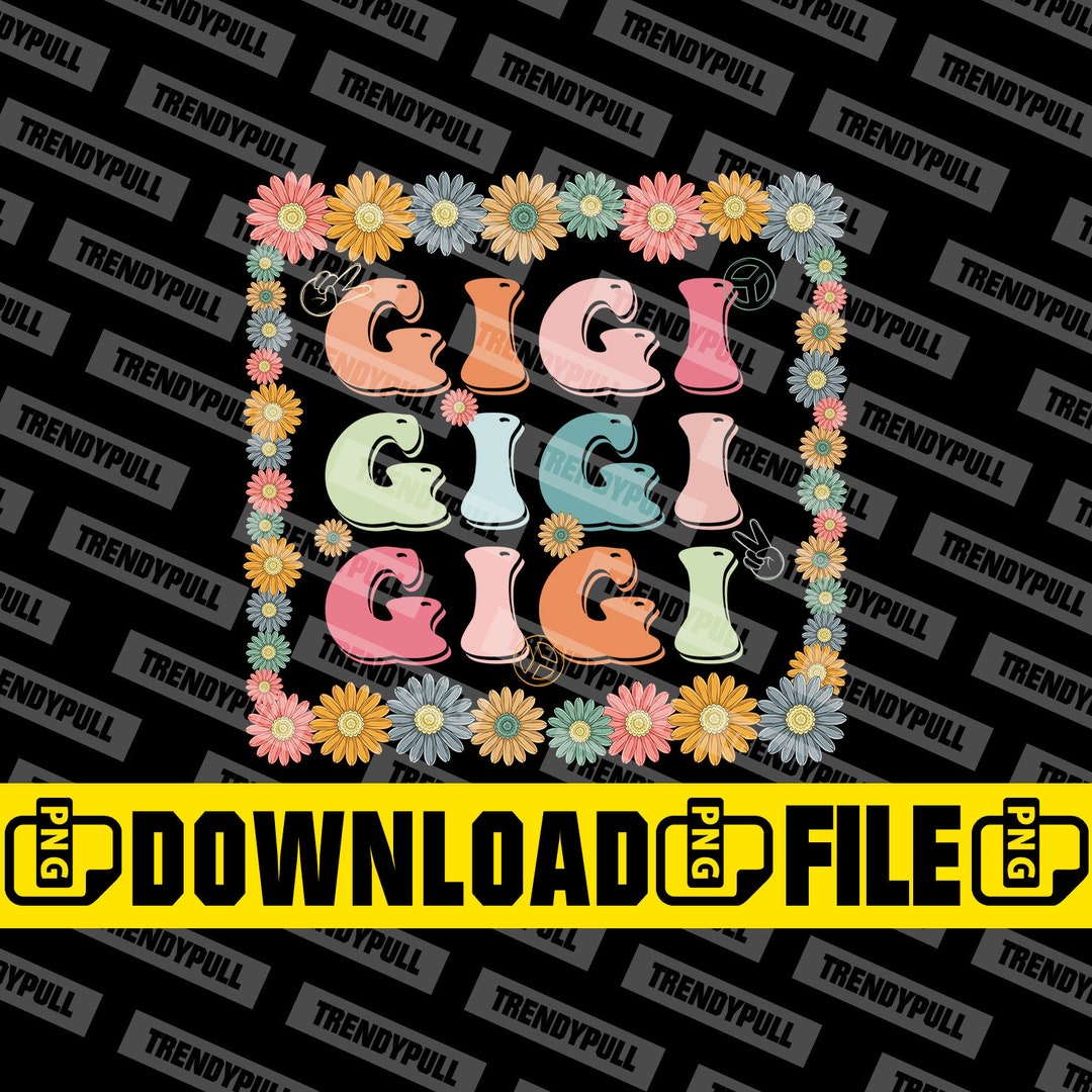 Groovy Gigi PNG, Retro Gigi PNG, Groovy Design File for Sublimation or ...