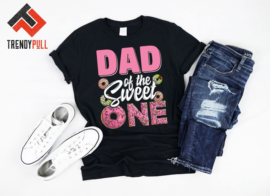 Dad of the Sweet One Donuts Birthday Party Donuts Family Matching T ...