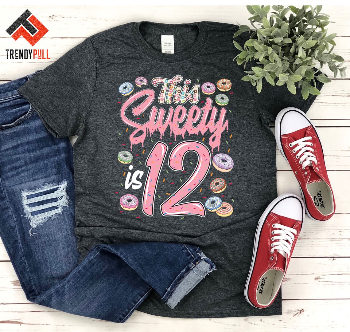 This Sweety is 12 Birthday Shirt 12 Year Old Girls B-day | Etsy