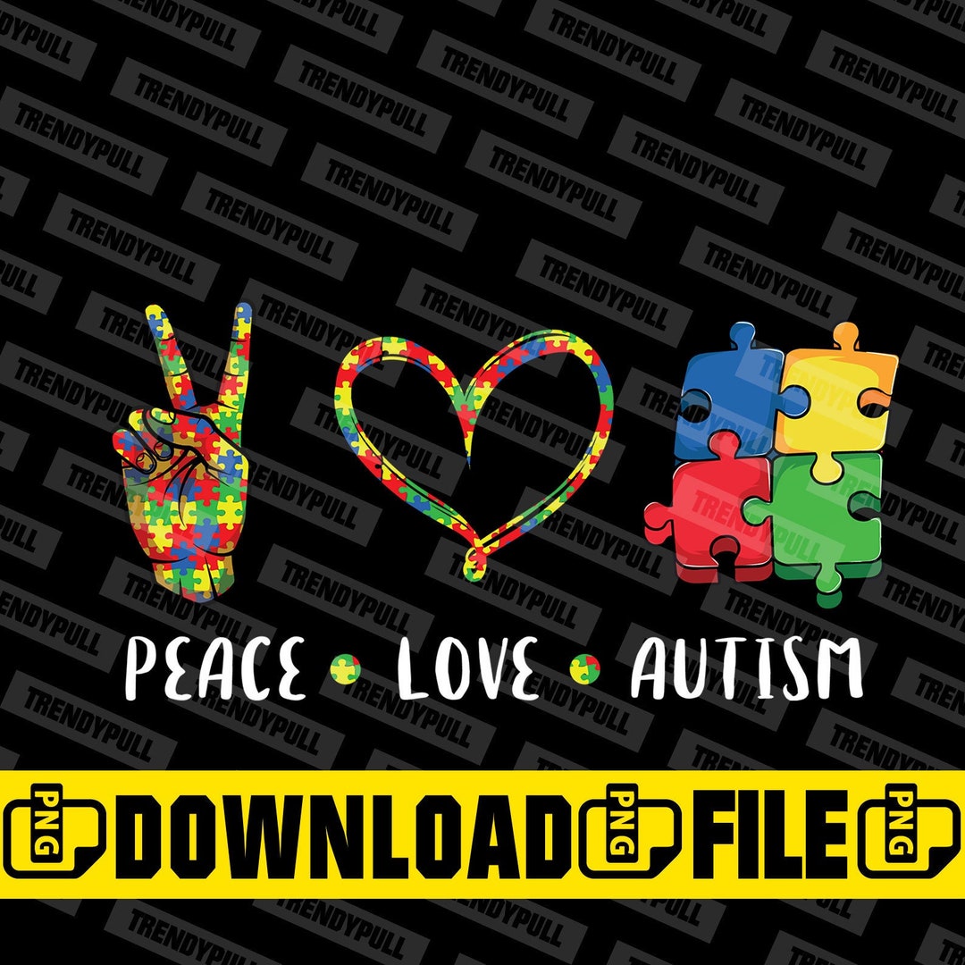 Peace Love Autism PNG Digital Download, Autism Lover PNG Autism Peace ...