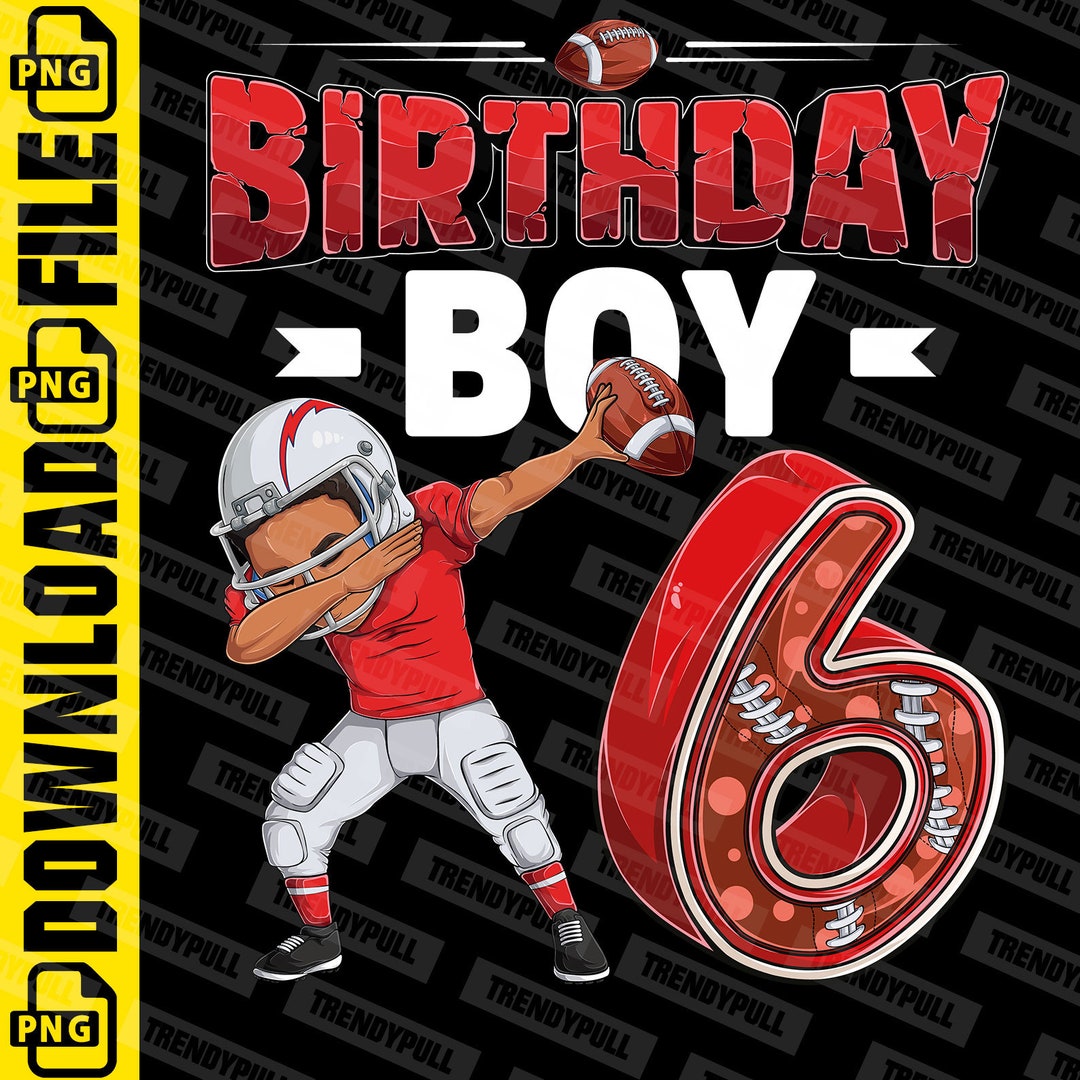 6 Year American Football Birthday PNG Digital Download, Football Boy ...