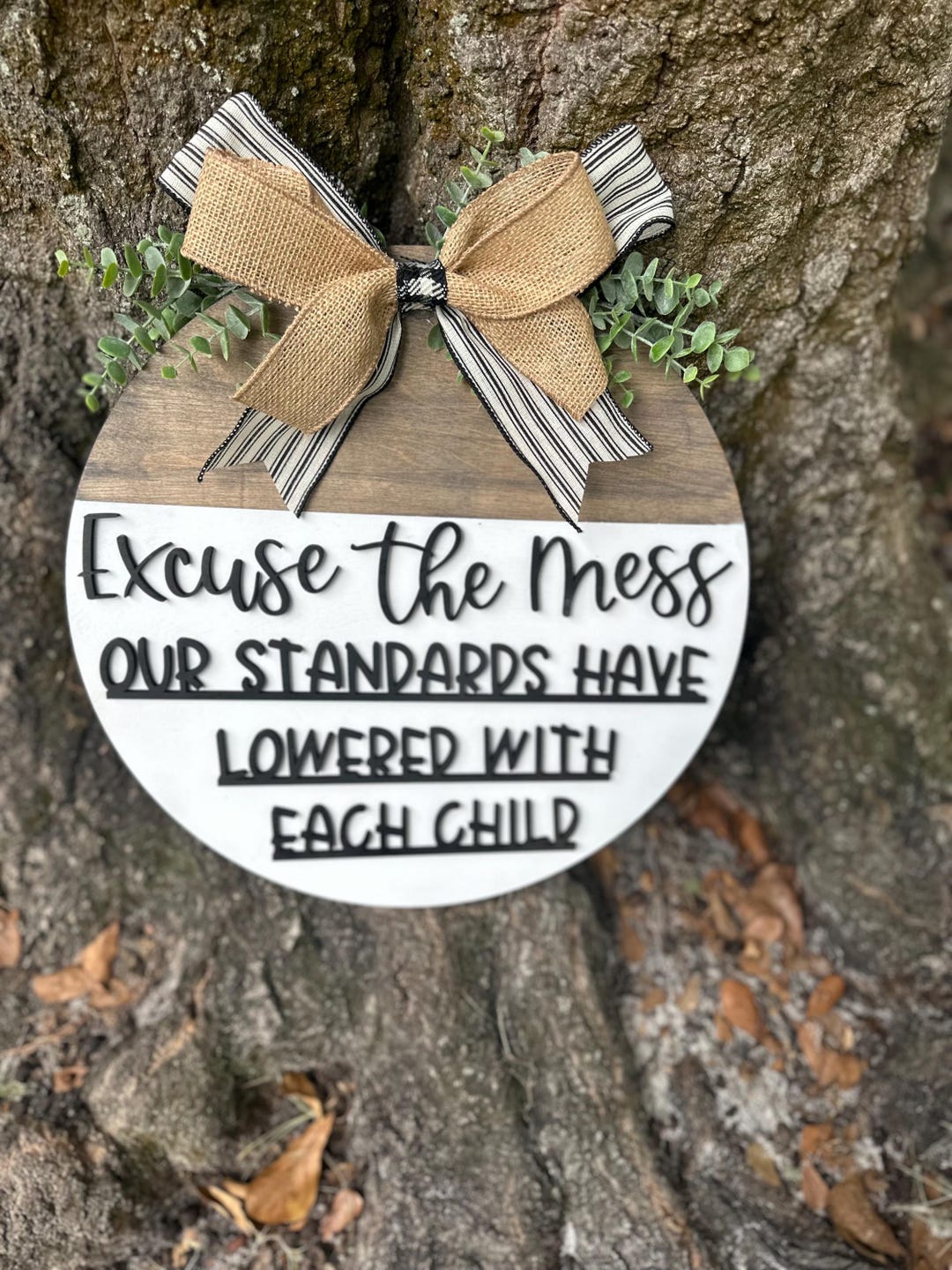 Excuse the Mess Sign | Lowered Standards | Parents Humor - Etsy
