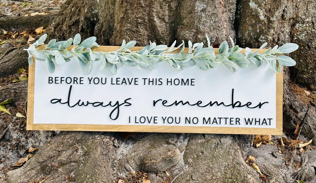 Before You Leave This Home Sign | Always Remember | Custom Sign - Etsy