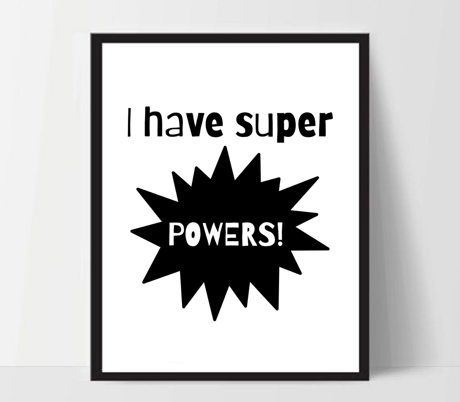 I Have Super Powers Print Wall Art Home Decor Poster - Etsy UK