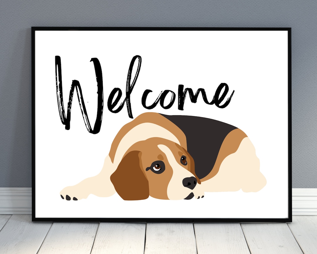Dog Welcome Sign, Welcome Home Print, Welcome Pet Prints, Beagle Prints ...