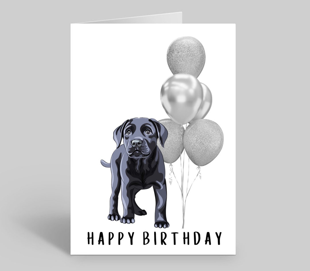 Black Labrador Dog Birthday Card, Black Lab Birthday Card, Dog Birthday ...