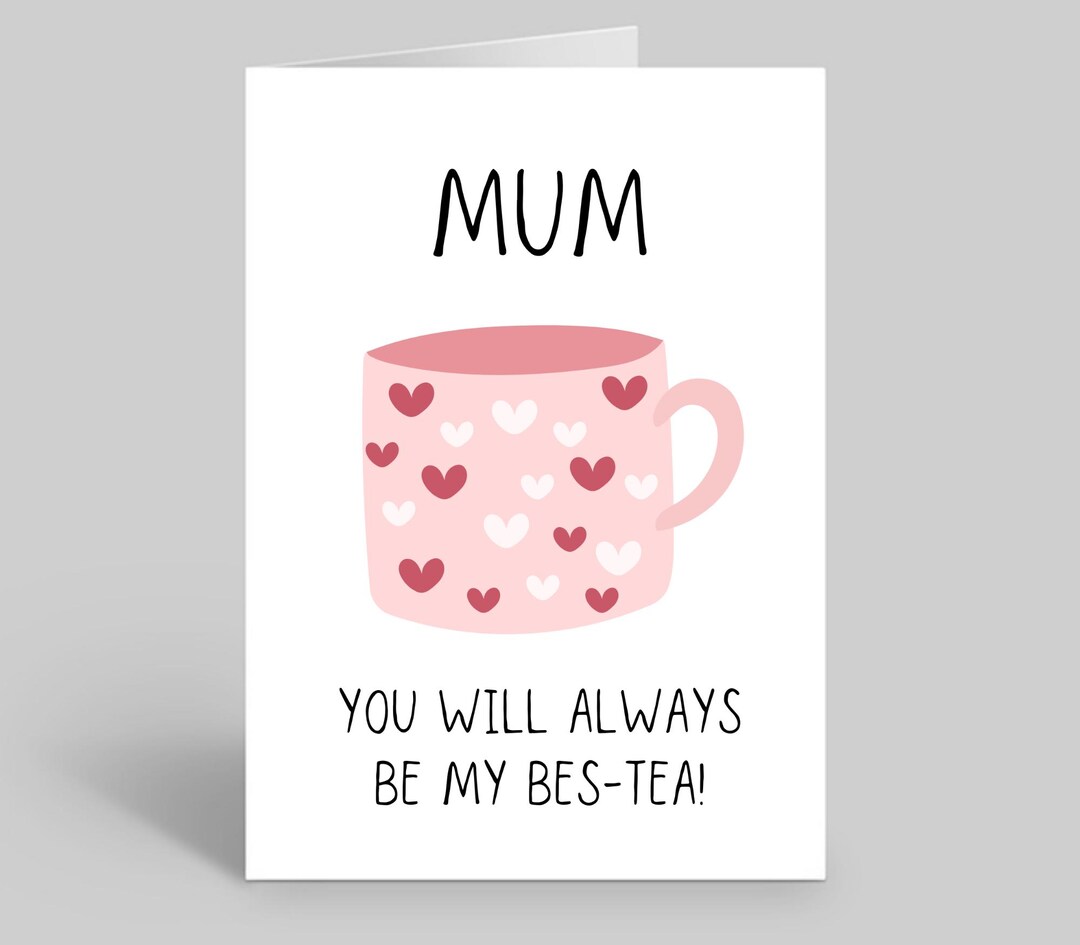 Bes-tea Mother’s Day Card, Tea Quote Cards, Tea Mothers Day Card ...