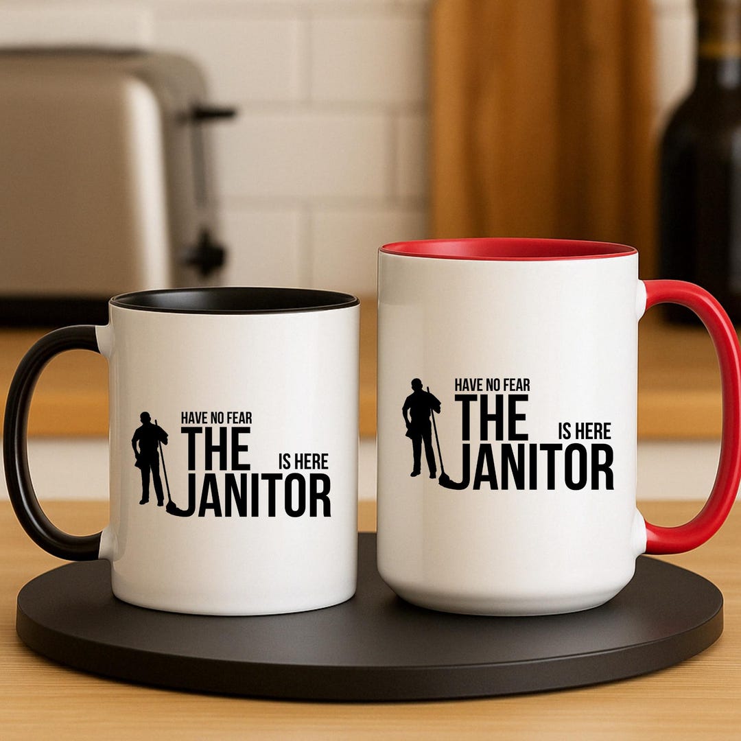 Funny Janitor Mug, Have No Fear the Janitor is Here, Custodian ...