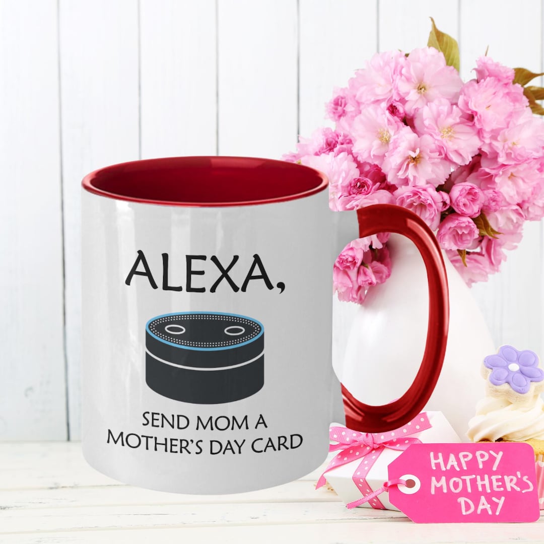 Alexa Mother's Day Coffee Mug: Funny Tech Mom Gift - Etsy
