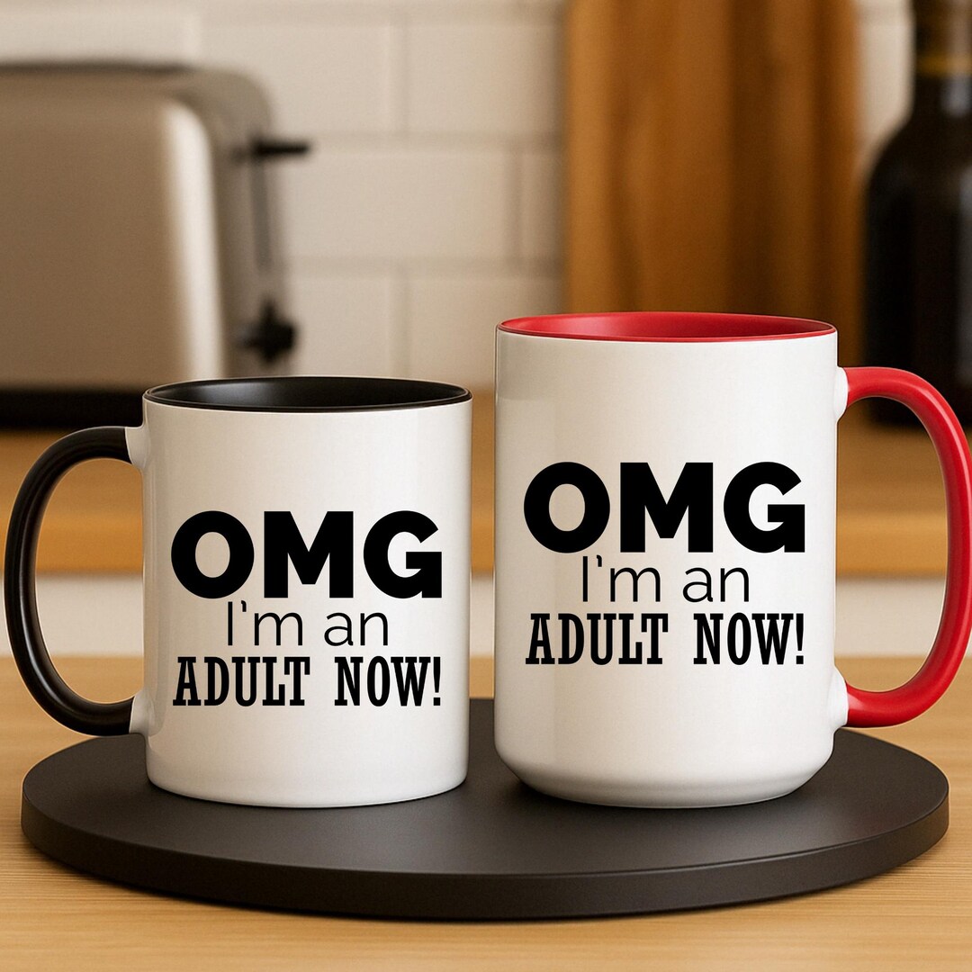 Funny 18th Birthday Mug: OMG I'm an Adult Now, Accent Mug - Etsy