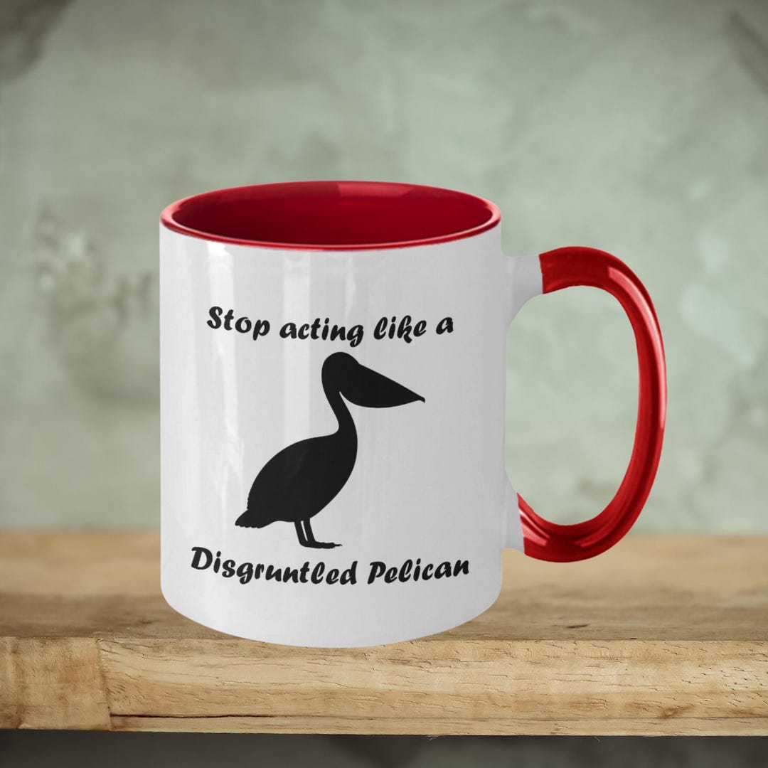 Schitt's Creek Funny Mug: Moira Rose Disgruntled Pelican Quote - Etsy