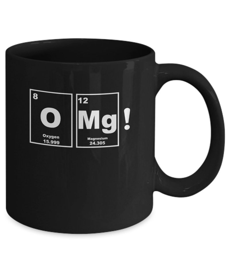 Funny Science Gift Ideas, OMG Oxygen Magnesium, Sarcastic Gift for ...