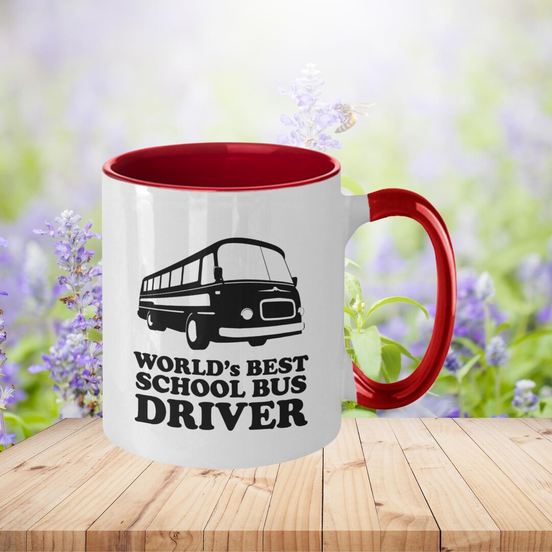 World's Best School Bus Driver Mug - Appreciation Gift for School Bus ...