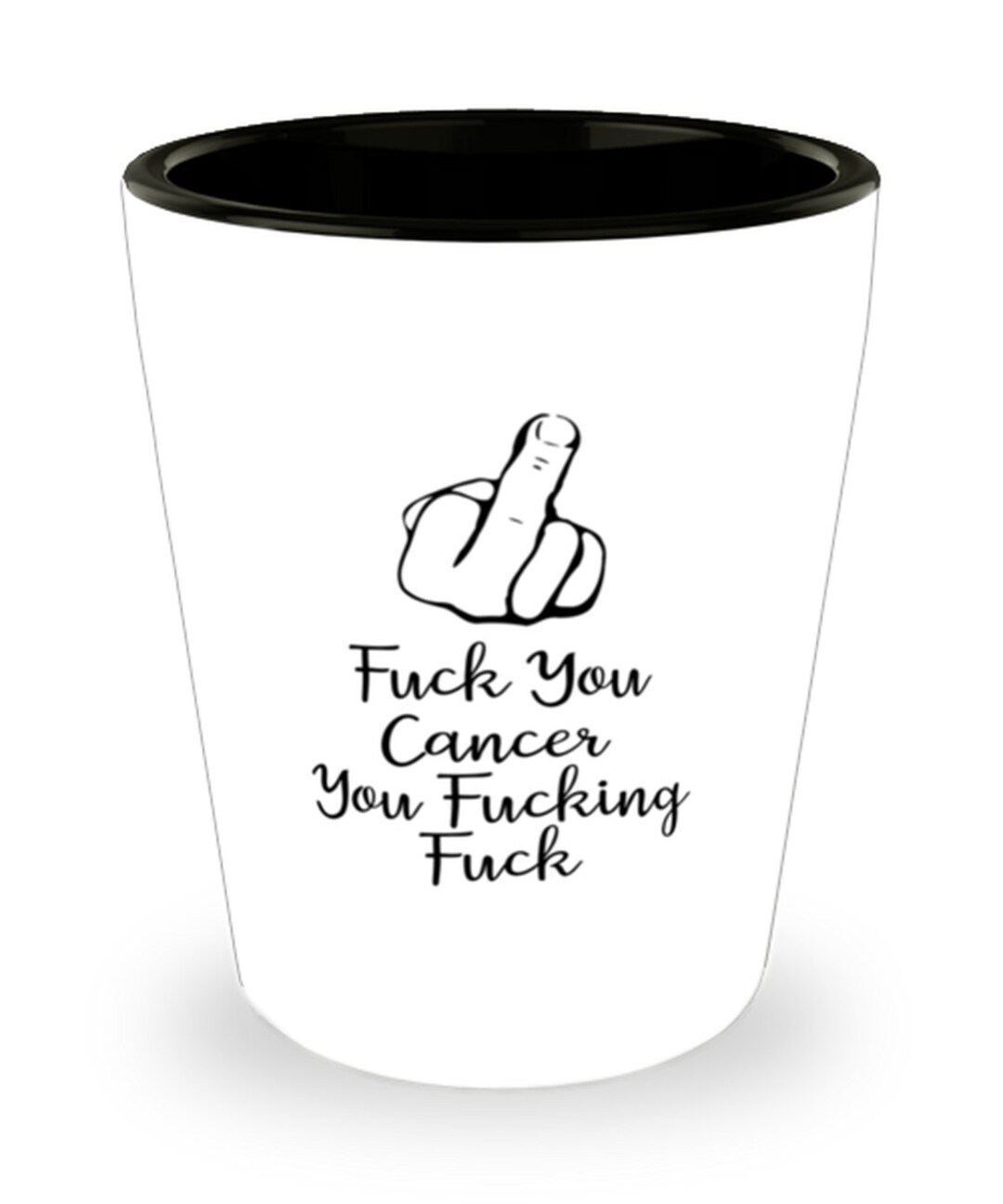 Funny Middle Finger Cancer Shot Glass F Cancer Gift, Sarcastic Shot ...