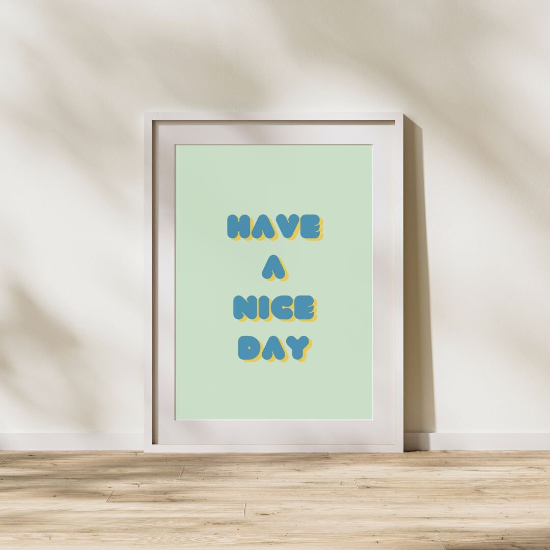 Have a Nice Day| Printable Wall Art | Color | Instant Download ...