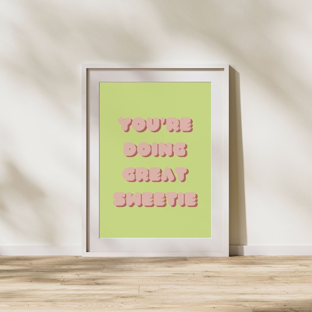 You're Doing Great Sweetie | Printable Wall Art | Color | Instant ...