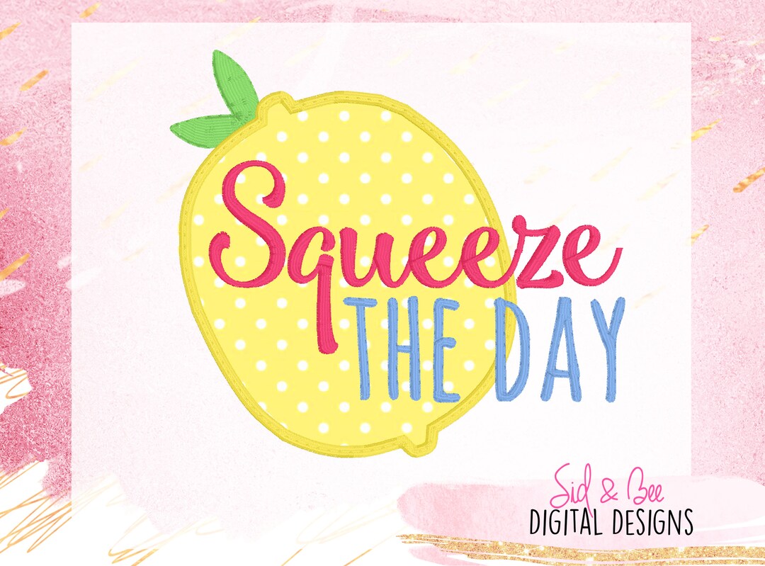 Squeeze the Day, Lemon Applique, Lemon Embroidery, Summer, Embroidery ...