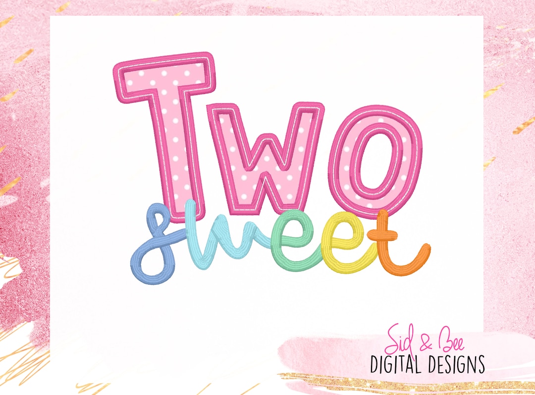 Two Sweet, Two, Second Birthday, Candy, Birthday Applique, Embroidery ...