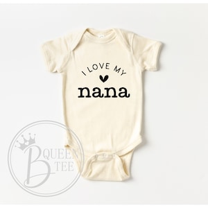 I Love My Nana Baby Onesie® - Pregnancy Reveal to Grand Mother - I Love Grandma Baby Bodysuit ...