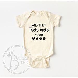 And Then There Were Four Baby Onesie®: Pregnancy Announcement Bodysuit ...