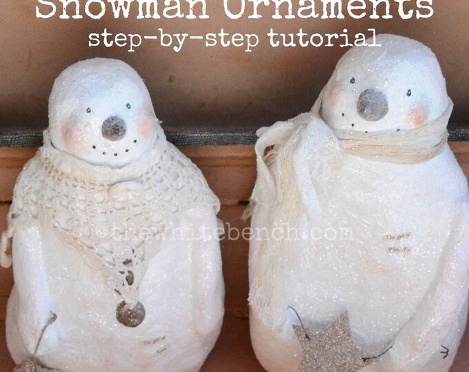 Primitive Snowman Pattern, Snowman Ornament Tutorial, Fake Paperclay Snowman, Faux Paper Mache ...