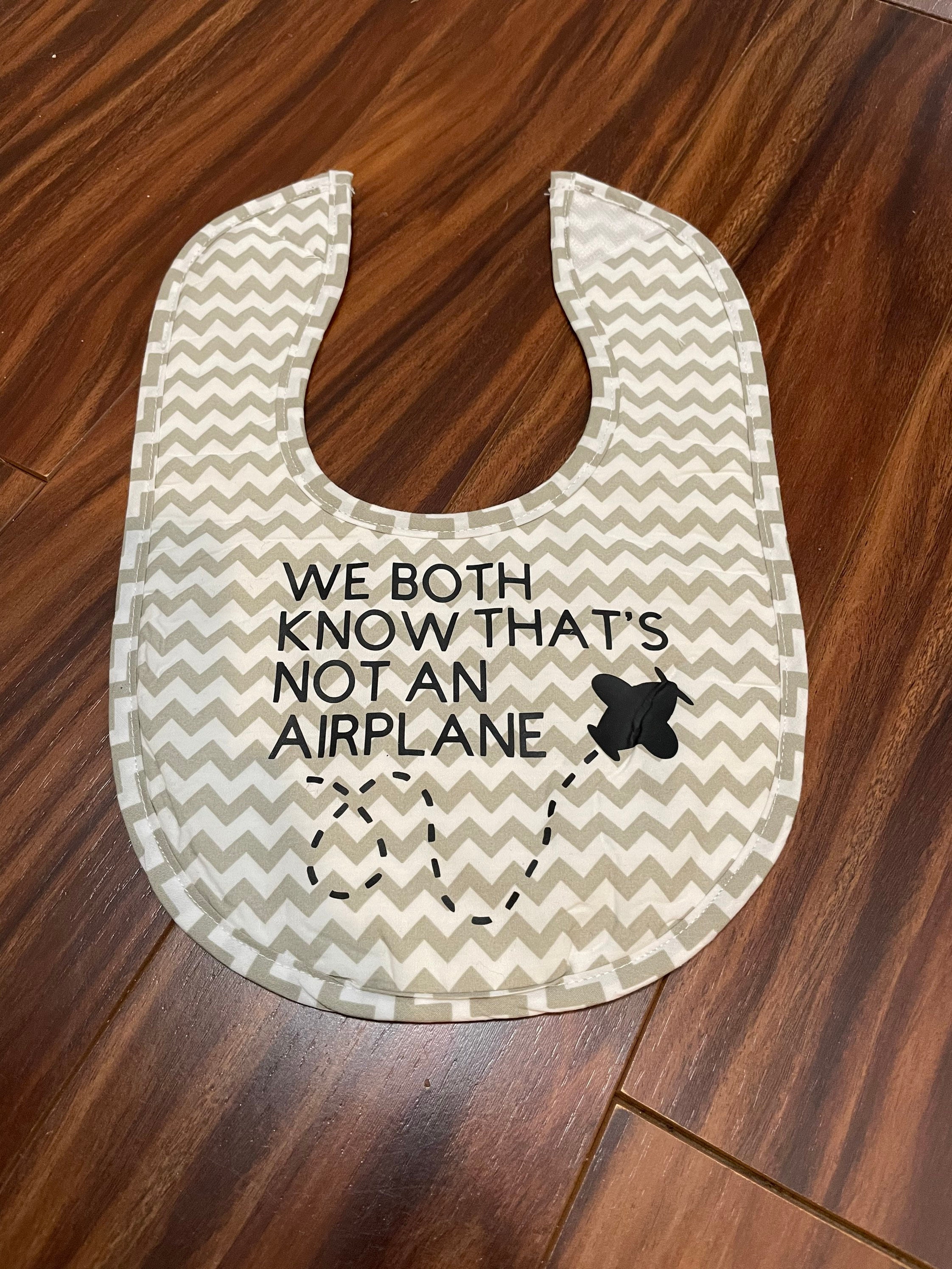 We Both Know Thats Not an Airplane Bib Customizable Custom - Etsy