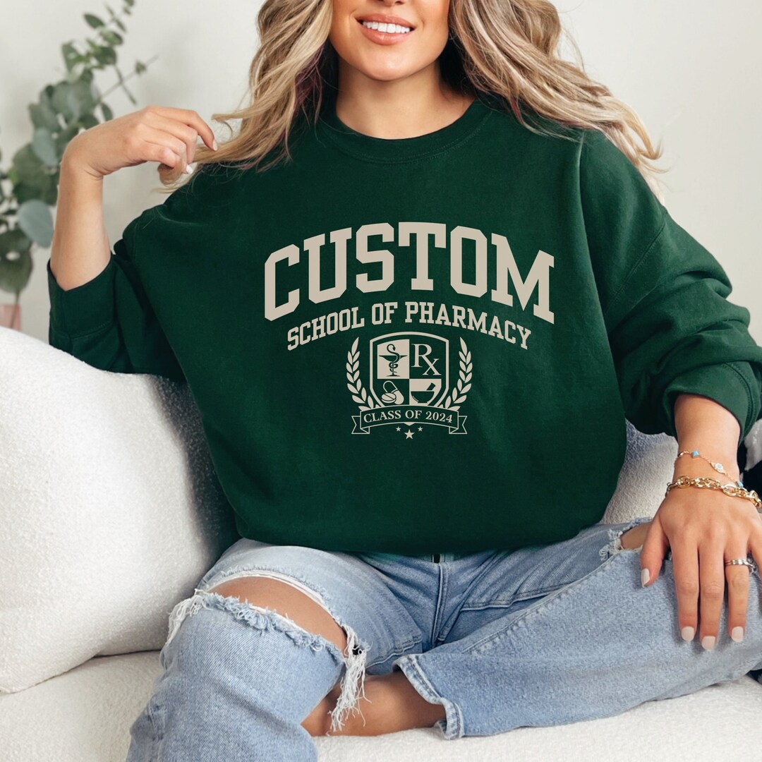 Custom School of Pharmacy Sweatshirt, Personalized Pharmacist Gift ...