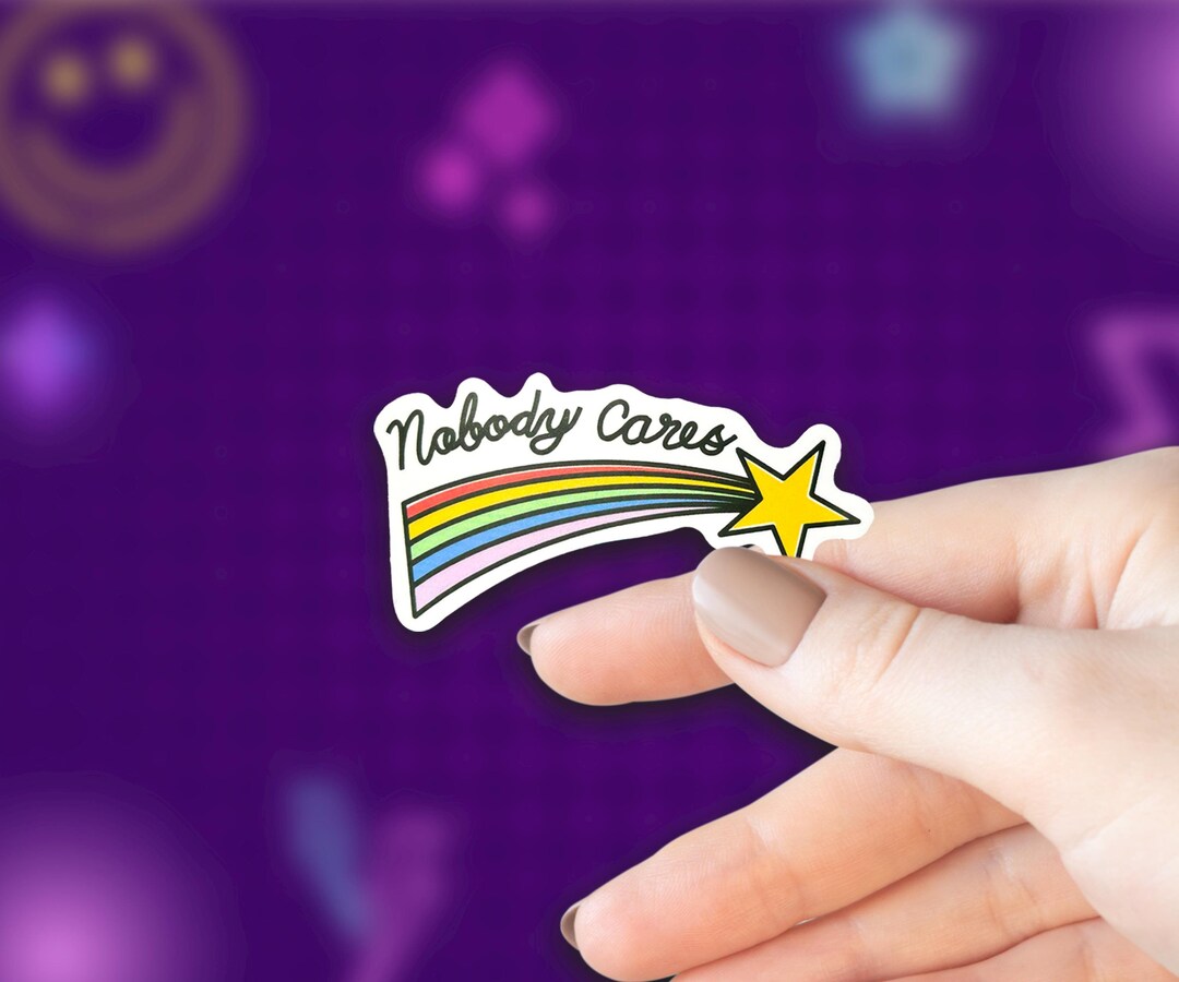 Nobody Cares Rainbow Star Vinyl Die Cut Vinyl Stickers Cool Funny ...
