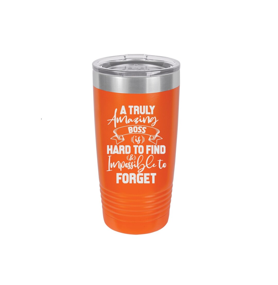 A Truly Amazing Boss Laser Engraved Travel Mug, Can Be Personalized, 20 ...