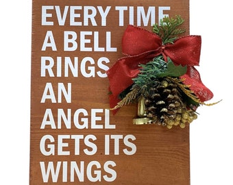 Every Time a Bell Rings an Angel Gets His Wings Sign Its a Wonderful ...