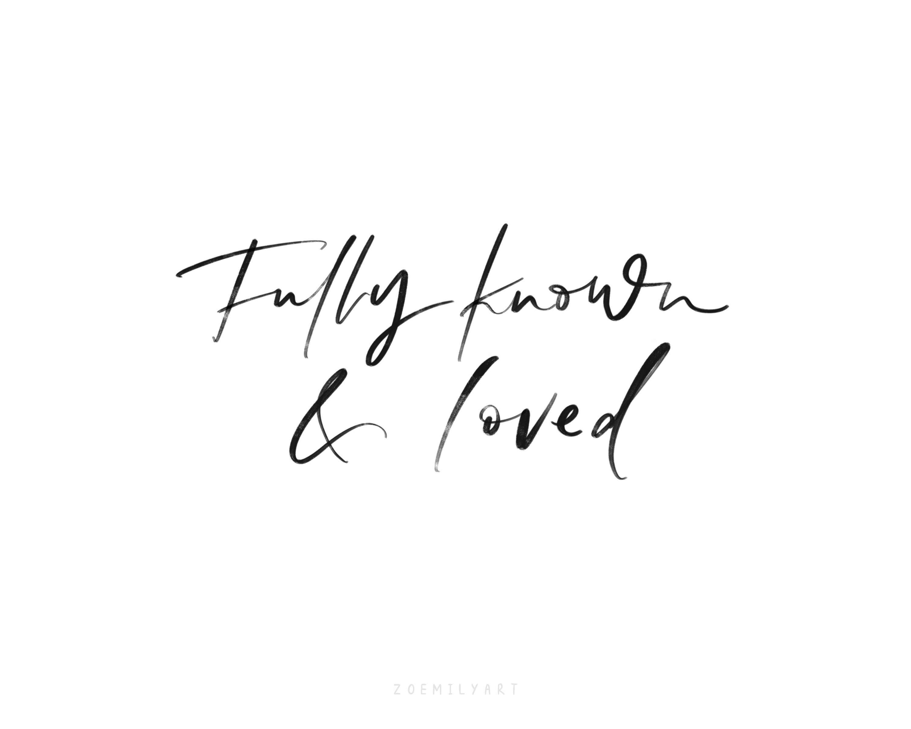 Fully Known and Loved Digital Download Printable Lettering Worship ...