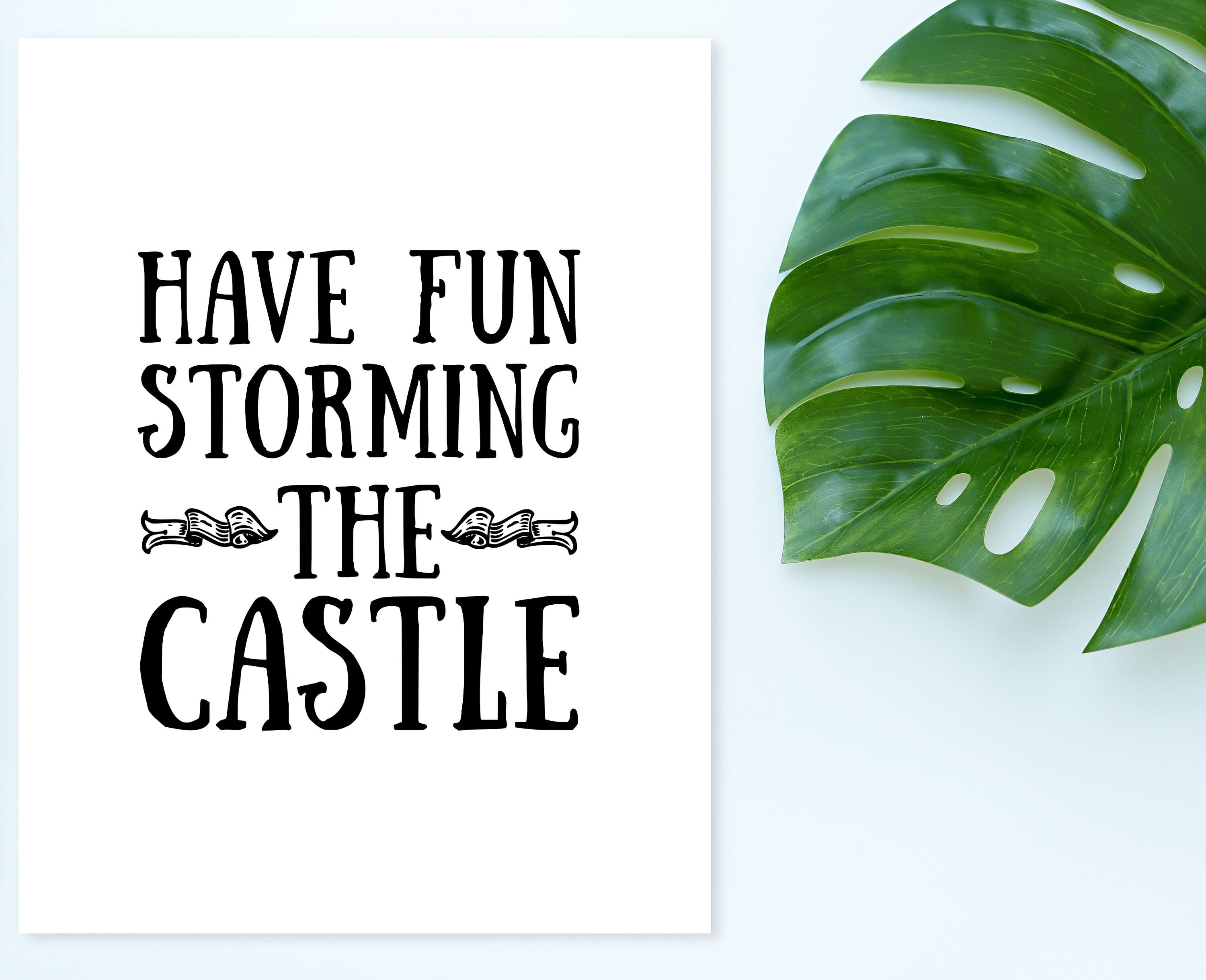 Print Have Fun Storming the Castle Wall Decor Office Princess Bride ...