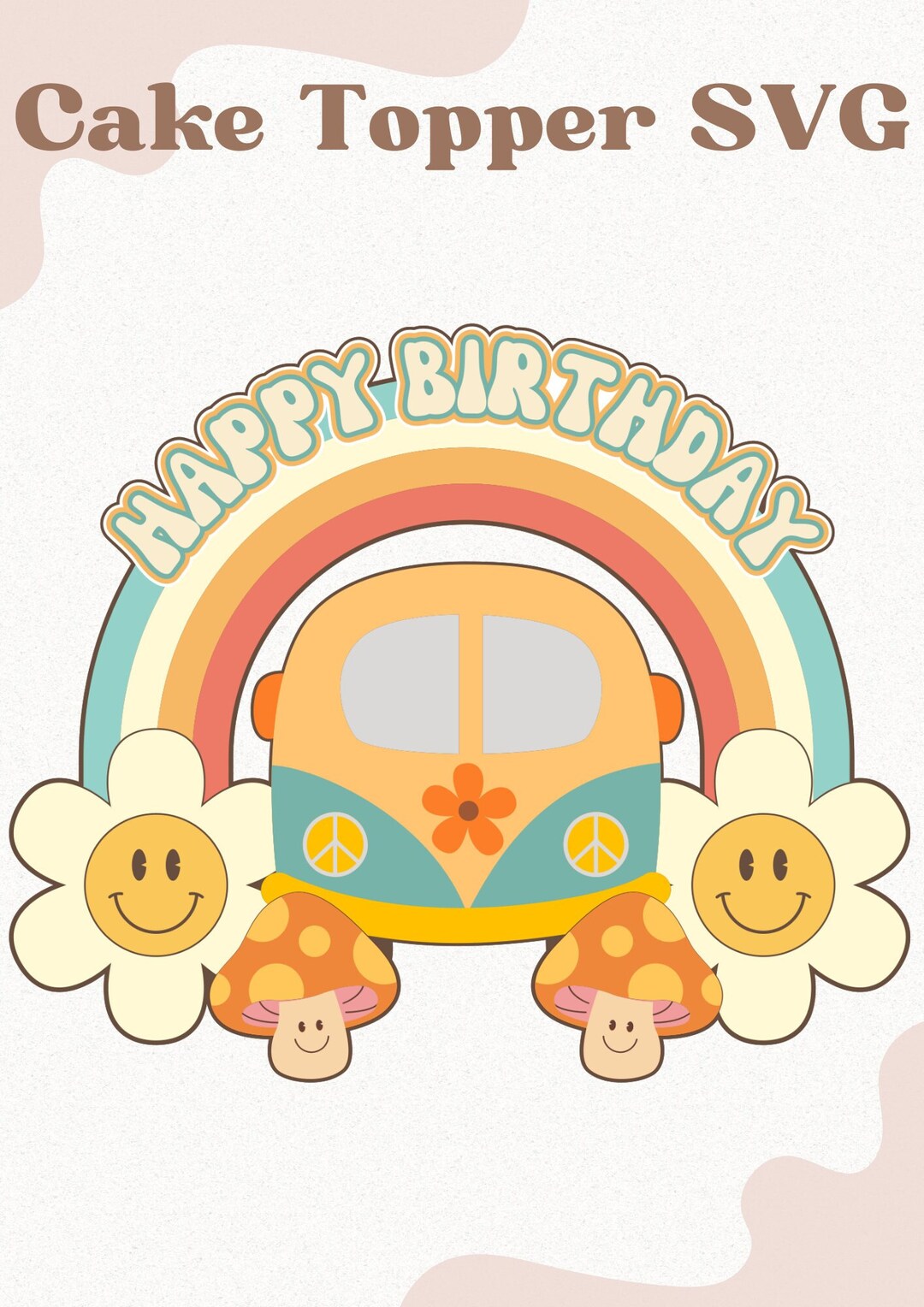 Happy Birthday Retro Groovy Cake Topper SVG - Etsy
