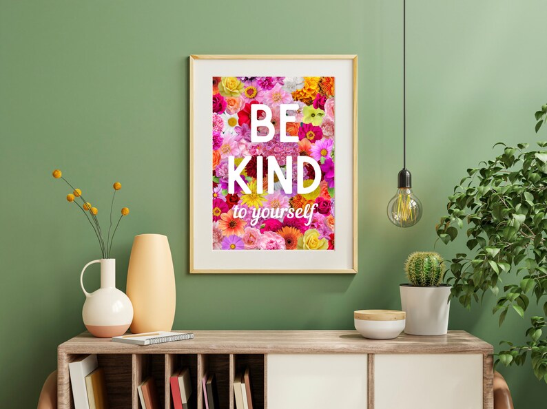 BE KIND to Yourself Wall Art | Download Now, DIY Digital Print | Be ...