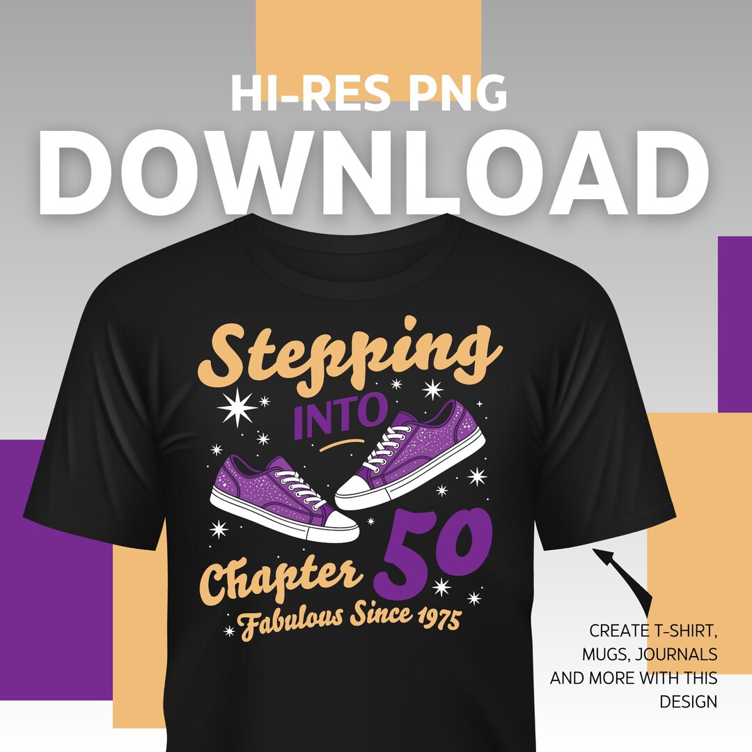 Stepping Into Chapter 50 PNG: 1975 Birthday Design (digital Download ...