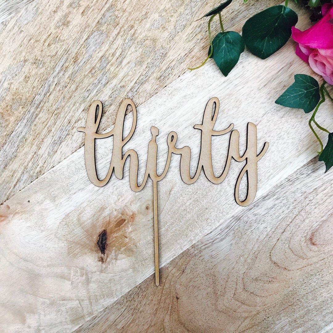 Thirty Cake Topper 30th Birthday Cake Topper Cake Decoration Cake ...