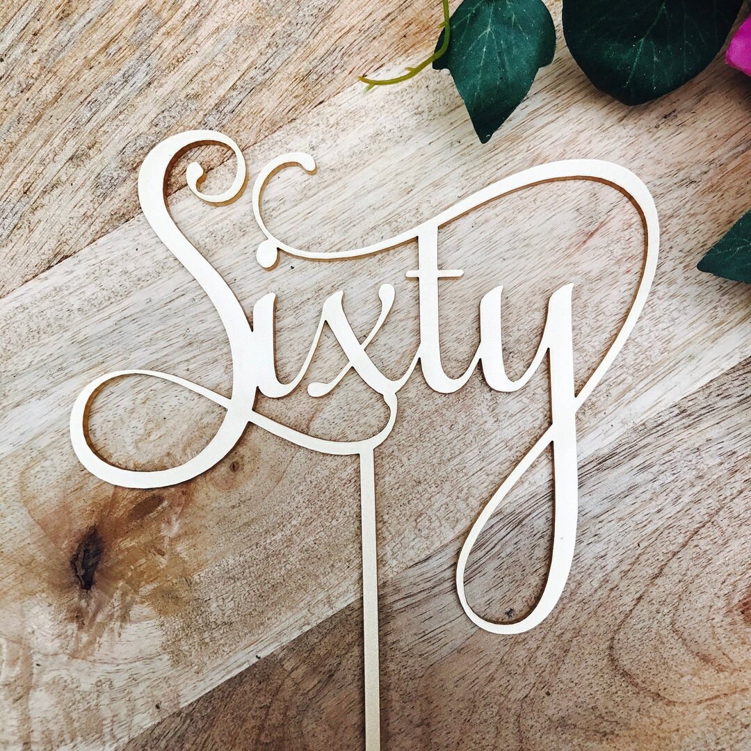 Sixty Cake Topper 60th Birthday Cake Topper Cake Decoration Cake ...